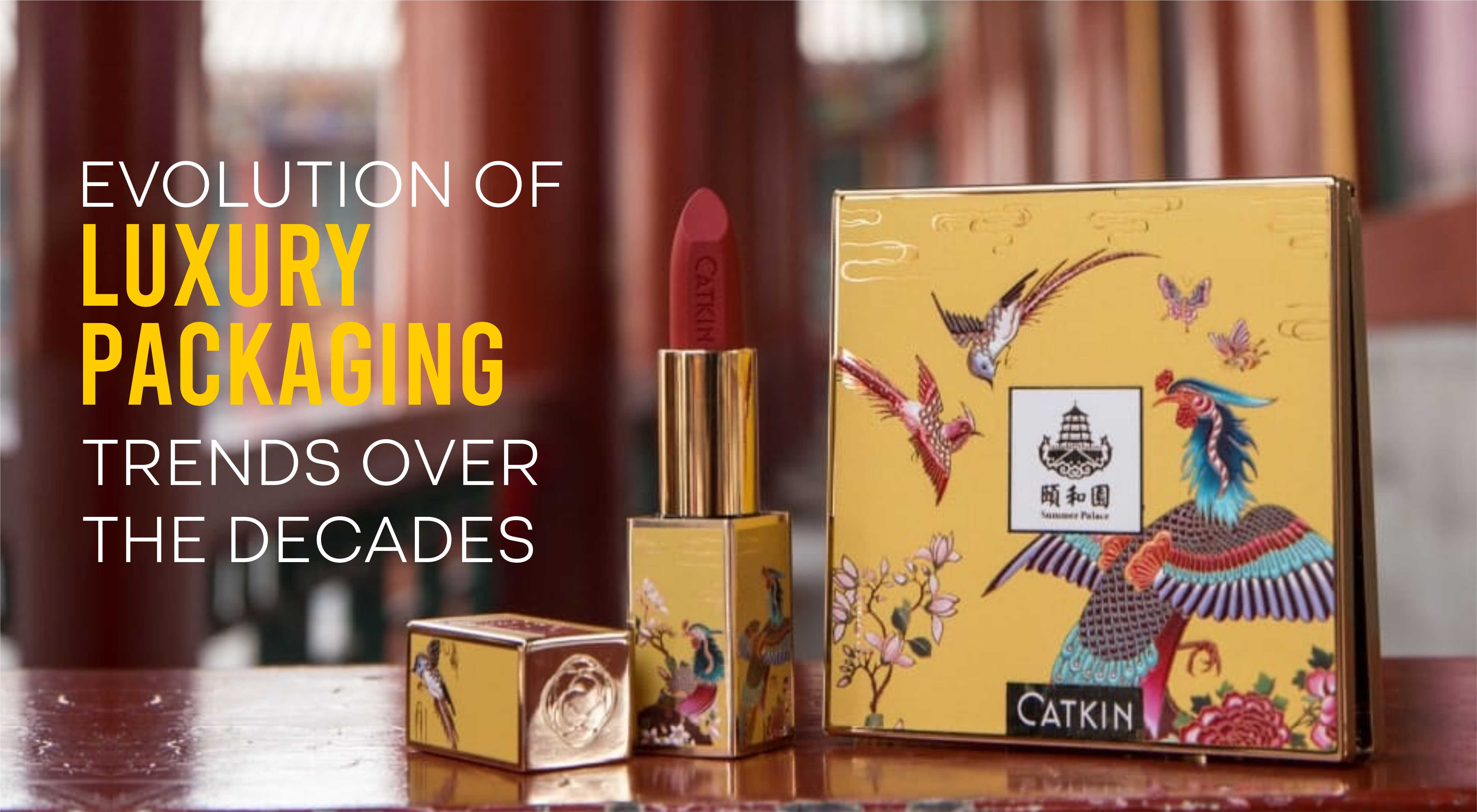 Luxury Packaging Evolution: Trends, Innovations & Designs